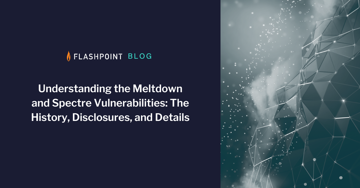 Understanding the Meltdown and Spectre Vulnerabilities: The History, Disclosure, and Details ...