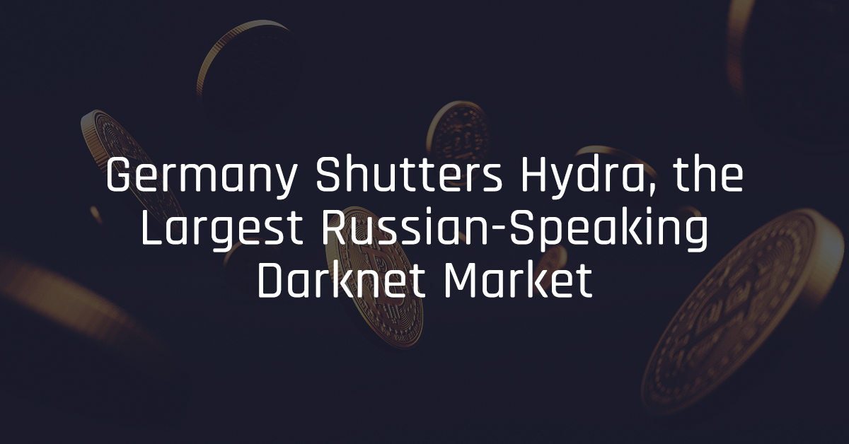 Germany Seize Hydra’s Servers, Close Illicit Marketplace | Flashpoint