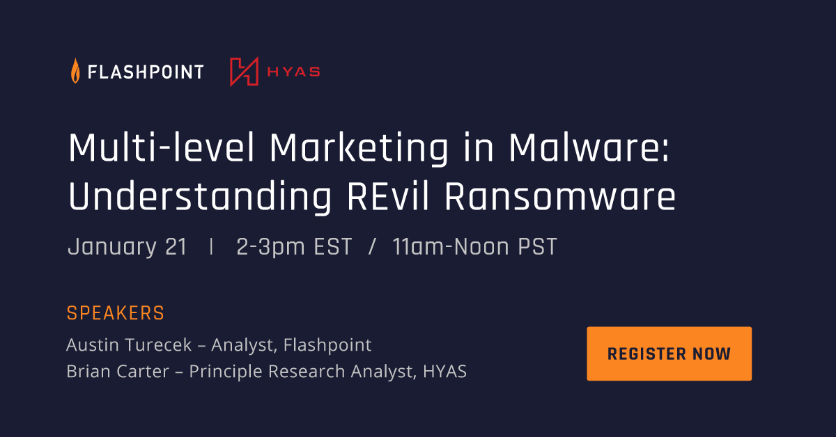 Multi-level Marketing in Malware: Understanding REvil Ransomware | Flashpoint