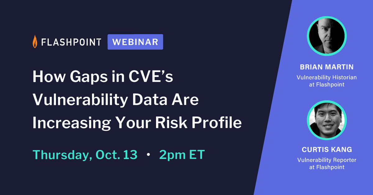 How Gaps in CVE’s Vulnerability Data Are Increasing Your Risk Profile | Flashpoint