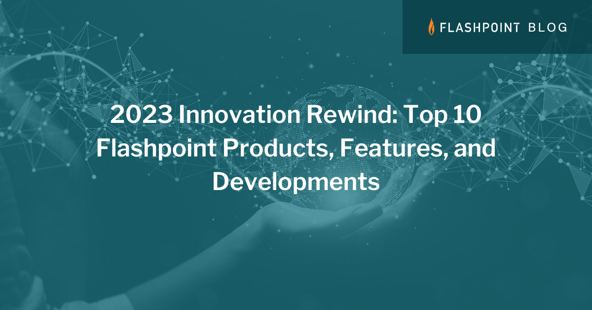 2023 Innovation Rewind: Top 10 Flashpoint Products, Features, and Developments | Flashpoint