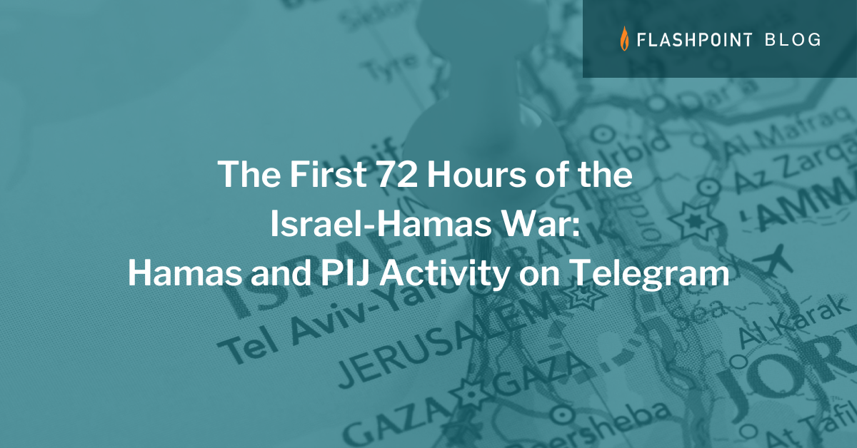 The First 72 Hours of the Israel-Hamas War: Hamas and PIJ on Telegram The First 72 Hours of the Israel-Hamas War: Hamas and PIJ on Telegram