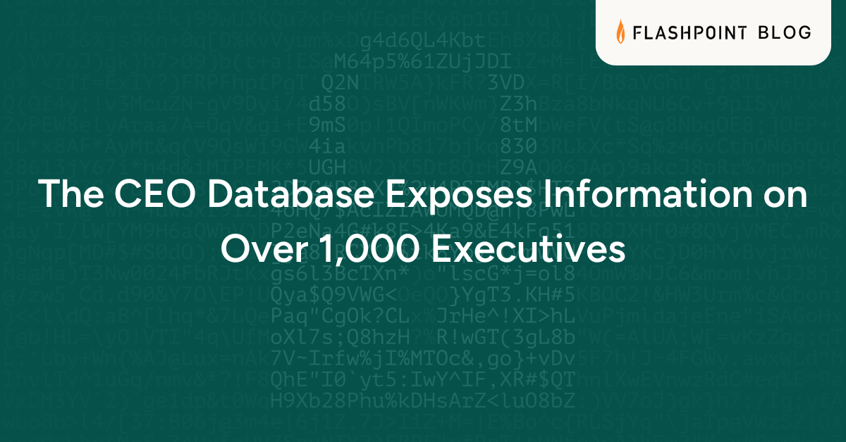 The CEO Database Exposes Information on Over 1,000 Executives | Flashpoint