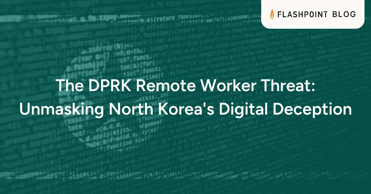 The DPRK Remote Worker Threat: Unmasking North Korea's Digital ...