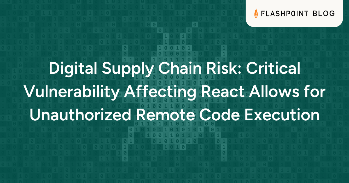 Digital Supply Chain Risk: Critical Vulnerability Affecting React ...