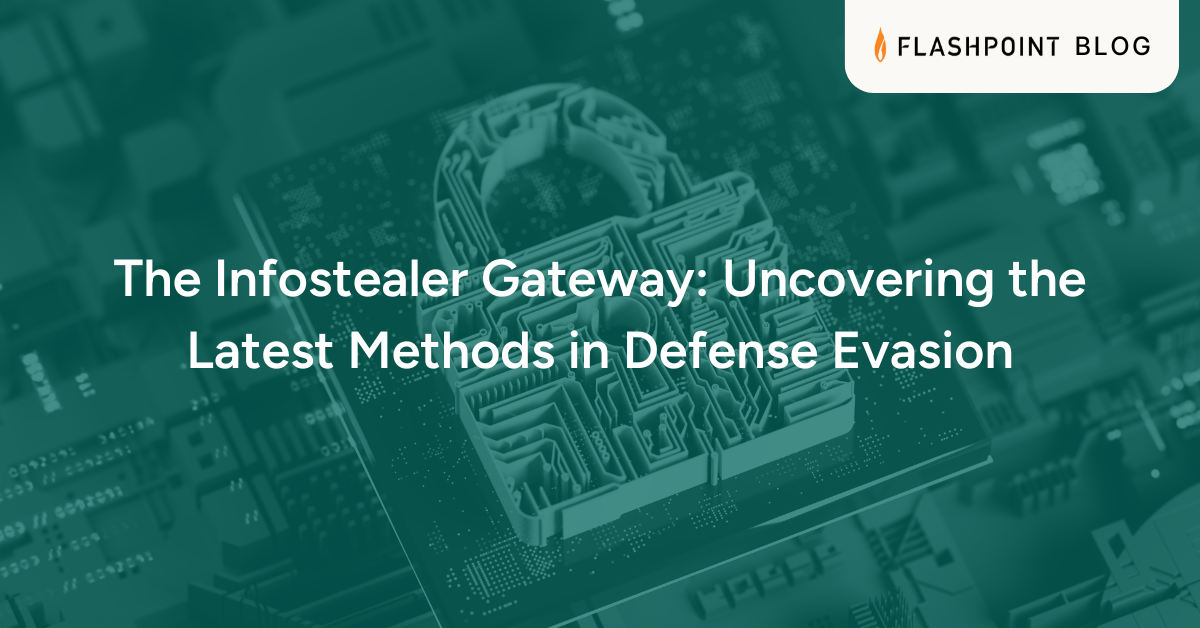 The Infostealer Gateway: Uncovering the Latest Methods in Defense ...