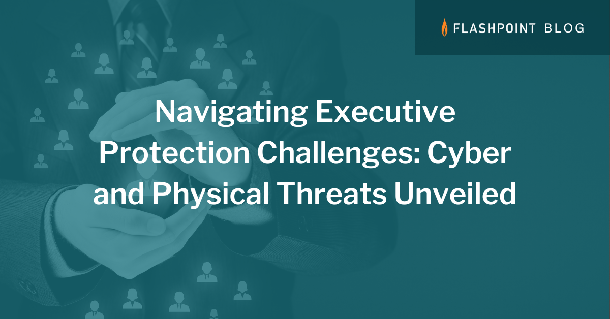 Navigating Executive Protection Challenges | Flashpoint