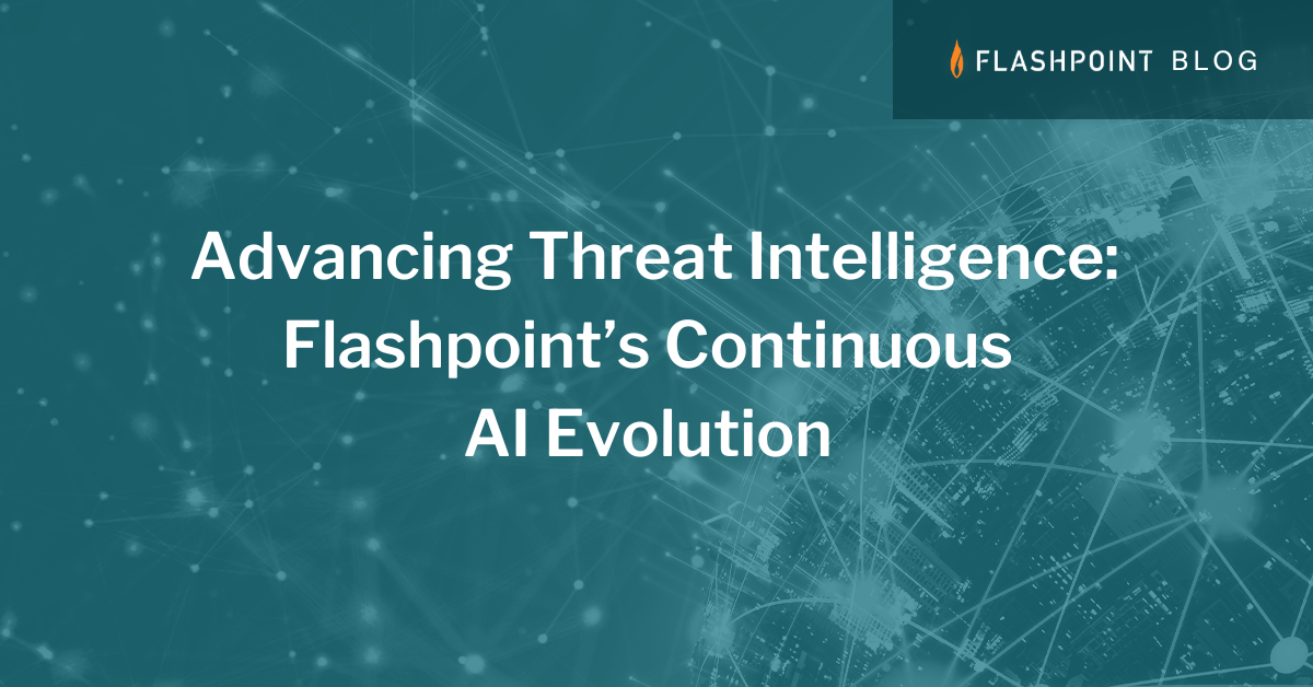 Advancing Threat Intelligence: Flashpoint’s Continuous AI Evolution | Flashpoint