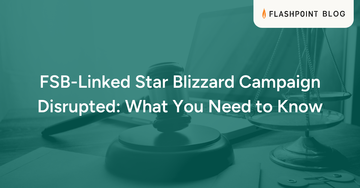 FSB-Linked Star Blizzard Campaign Disrupted: What You Need to Know | Flashpoint