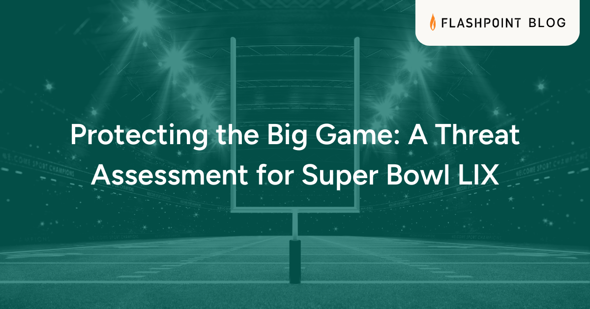 Protecting the Big Game: A Threat Assessment for Super Bowl LIX ...