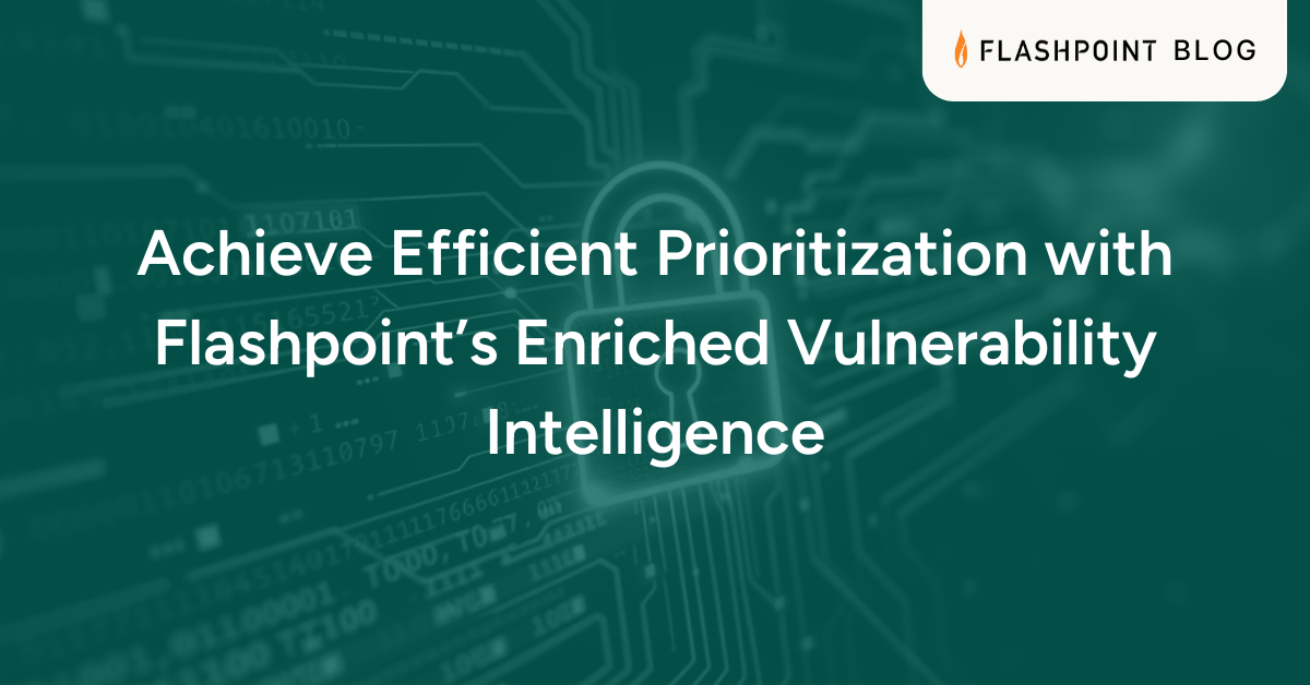 Achieve Efficient Prioritization with Flashpoint's Enriched ...