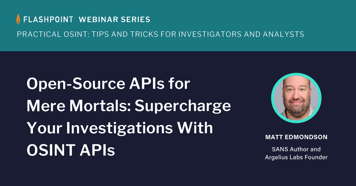 Open-Source APIs for Mere Mortals: Supercharge Your Investigations With ...