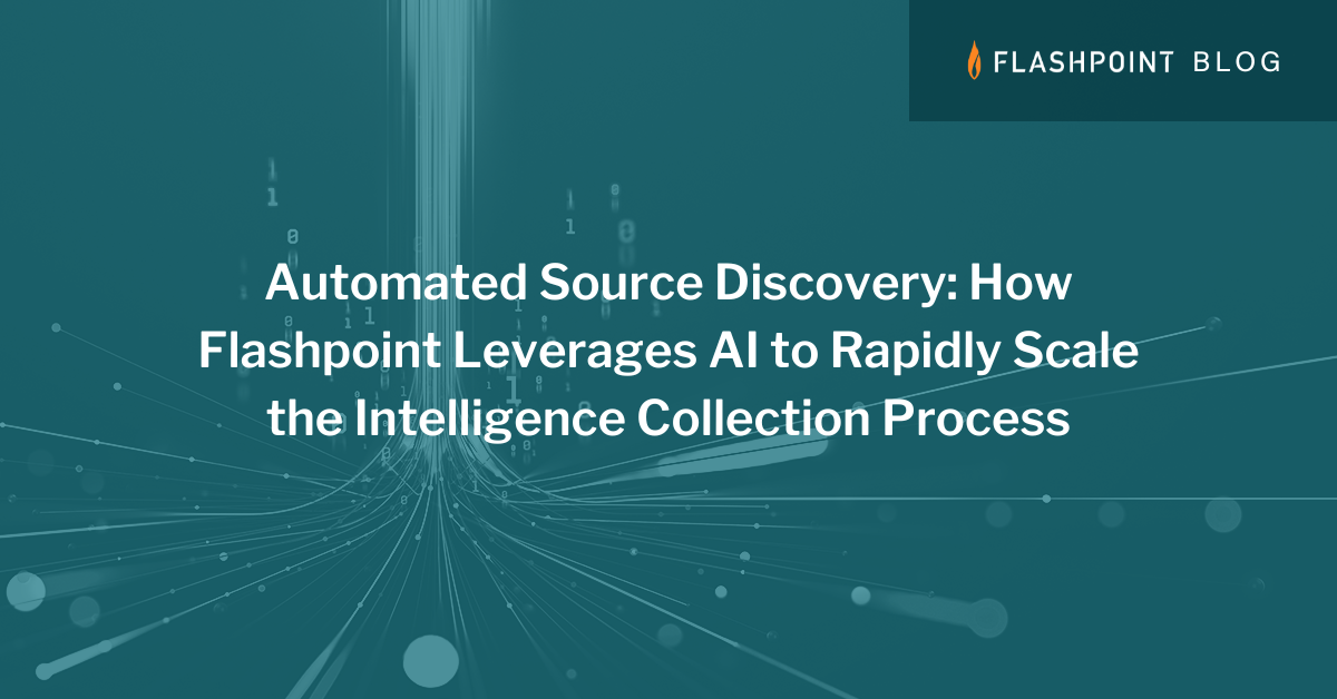 Automated Source Discovery: How Flashpoint AI Rapidly Scales the ...