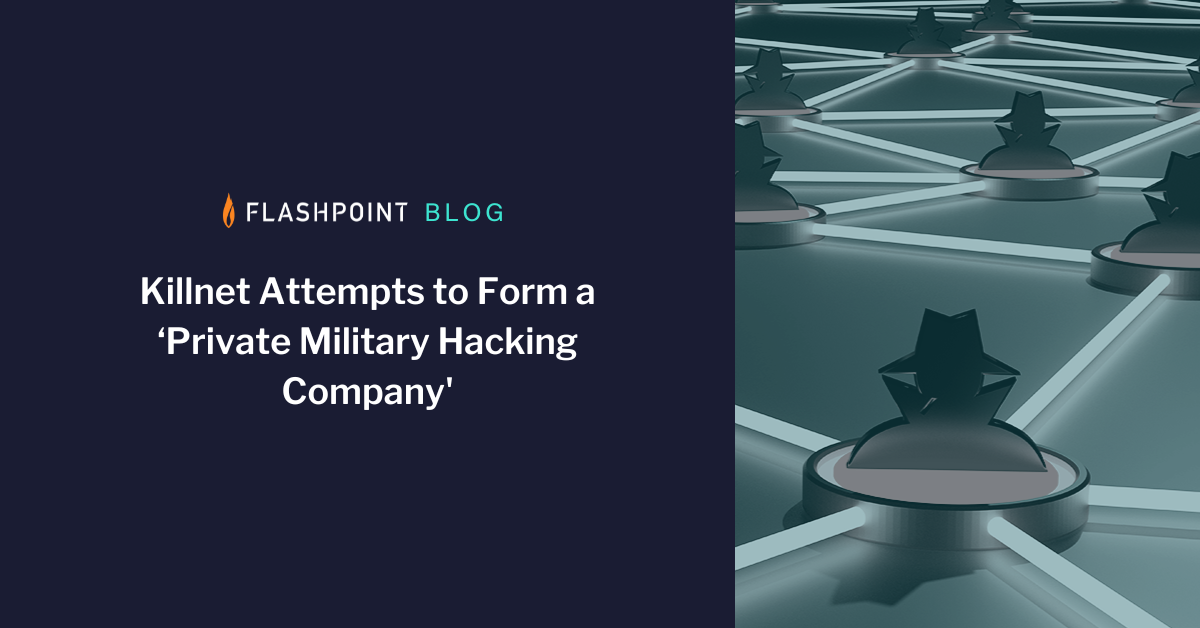 Killnet's 'Private Military Hacking Company' | Flashpoint